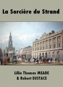 La Sorcière du Strand - Lillie thomas Meade et Robert Eustace | Livre ...