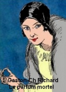 Le parfum mortel - Gaston charles Richard | Livre audio gratuit | Mp3