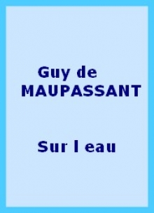 Sur l' eau - Guy de Maupassant | Livre audio gratuit | Mp3
