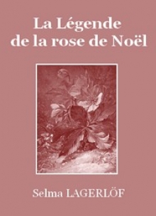 La Légende de la rose de Noël - Selma Lagerlöf | Livre audio gratuit | Mp3