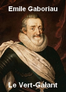 Le Vert Galant - Emile Gaboriau | Livre audio gratuit | Mp3